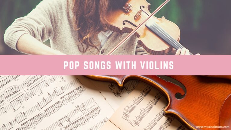 20 Pop Songs With Violins - Musical Mum