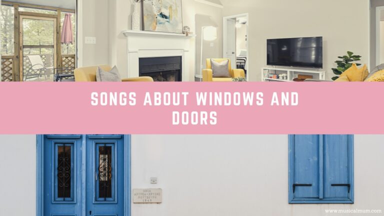 20 Songs About Windows and Doors - Musical Mum