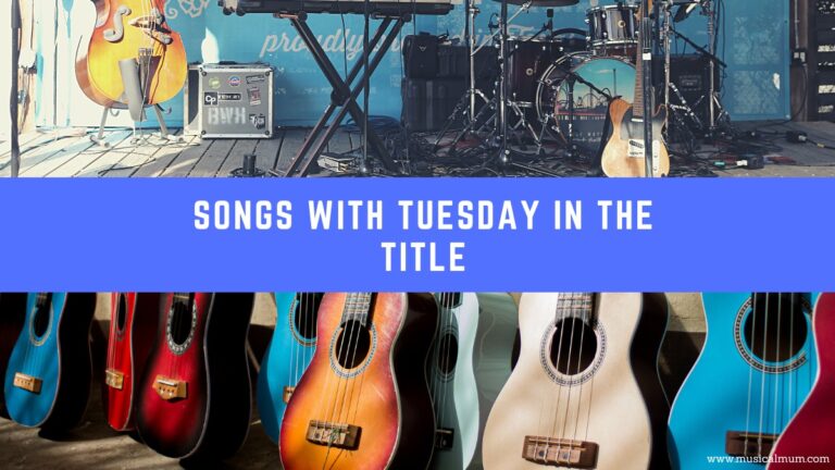 20 Songs With Tuesday in the Title - Musical Mum