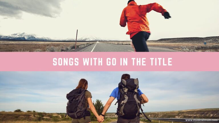 20 Songs With Go in the Title - Musical Mum