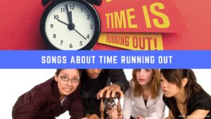 20 Songs About Time Running Out - Musical Mum