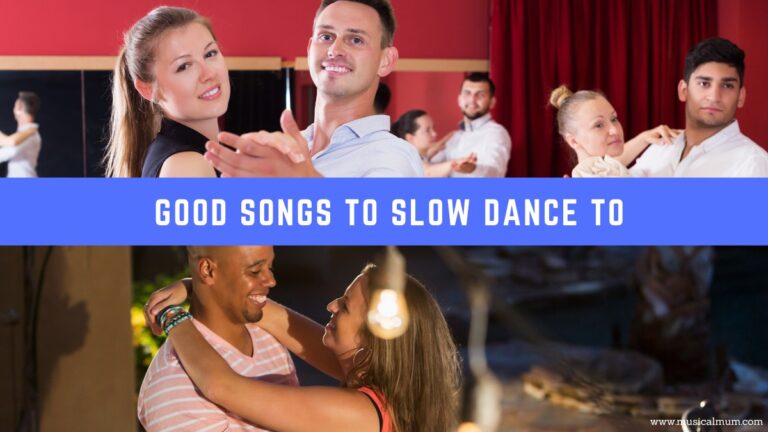20 Good Songs To Slow Dance To - Musical Mum