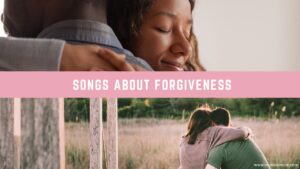 20 Songs About Forgiveness - Musical Mum