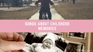 20 Songs About Childhood Memories - Musical Mum