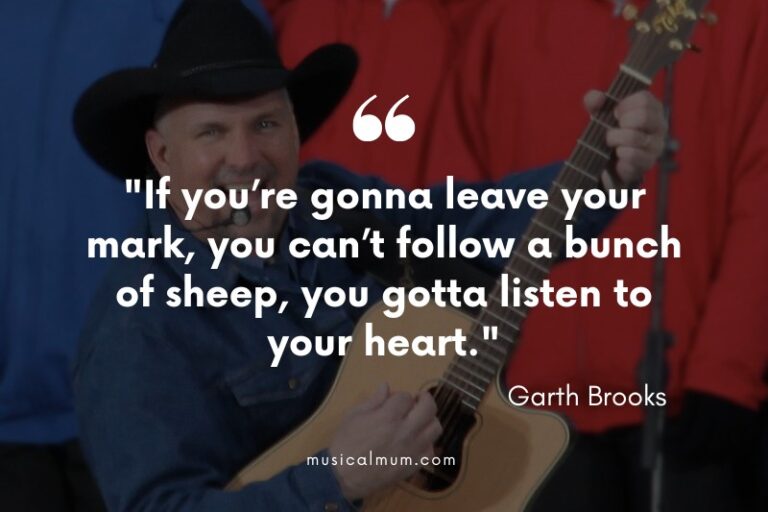 The 10 Best Garth Brooks Quotes - Musical Mum