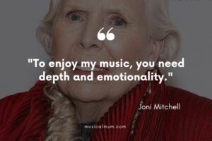 The 10 Best Joni Mitchell Quotes - Musical Mum