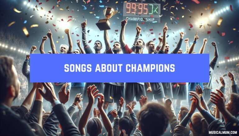 20 Songs About Champions - Musical Mum