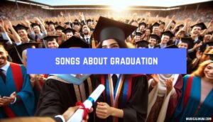 20 Songs About Graduation - Musical Mum