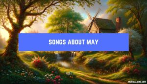 20 Songs About May - Musical Mum