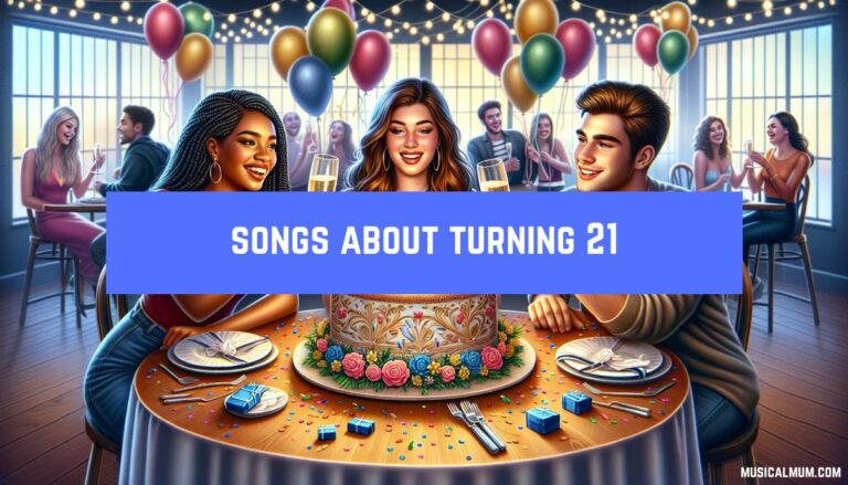 19 Songs About Turning 21 - Musical Mum