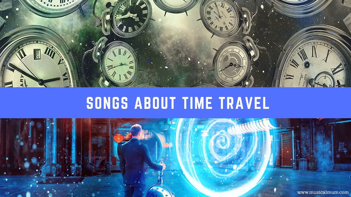 20 Songs About Time Travel - Musical Mum