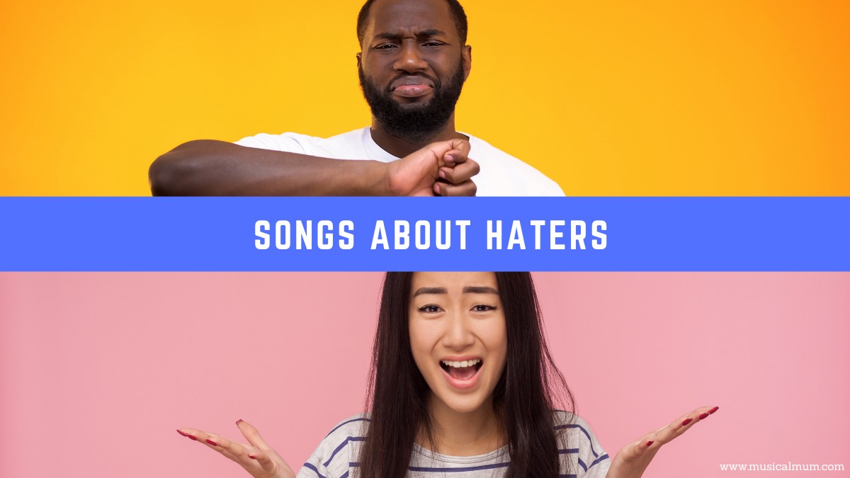 20 Songs About Haters - Musical Mum